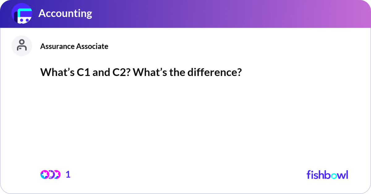 What’s C1 and C2? What’s the difference? | Fishbowl