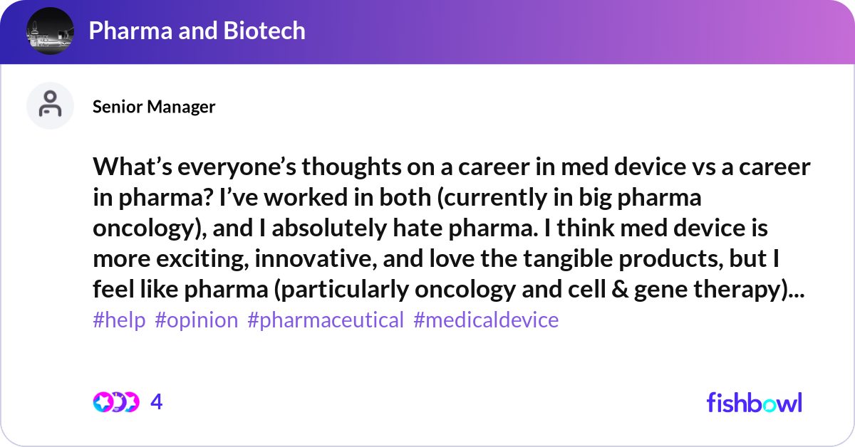 What’s everyone’s thoughts on a career in med devi... | Fishbowl