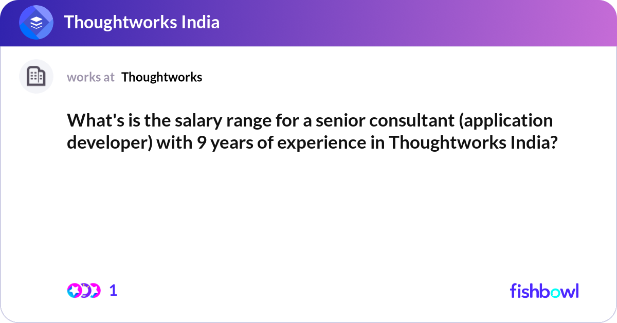 What's is the salary range for a senior consultant... | Fishbowl