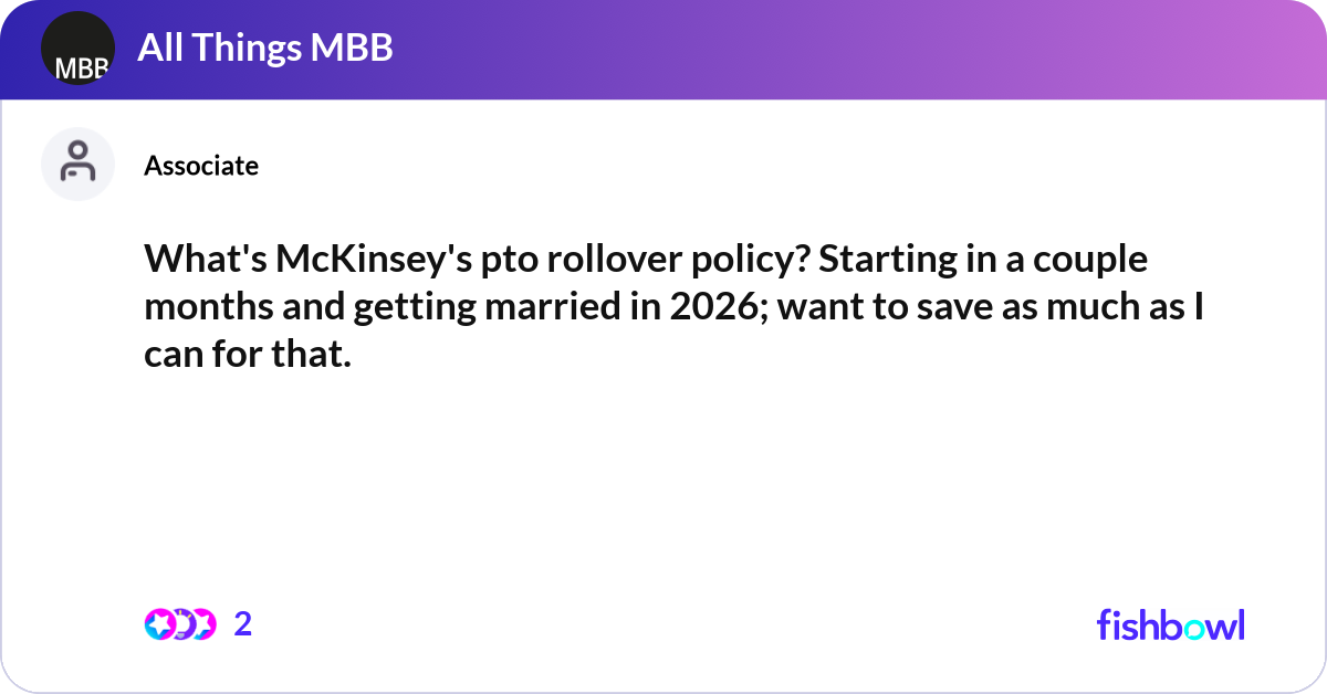 What's McKinsey's pto rollover policy? Starting in... | Fishbowl