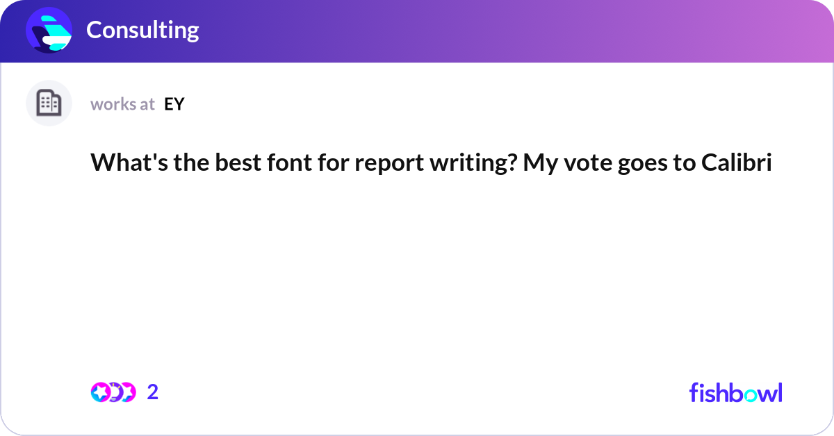 What's the best font for report writing? My vote g... | Fishbowl
