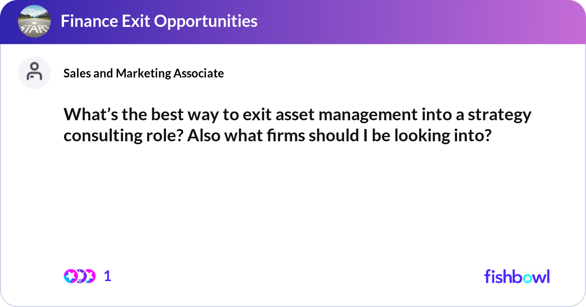 What’s the best way to exit asset management into ... | Fishbowl