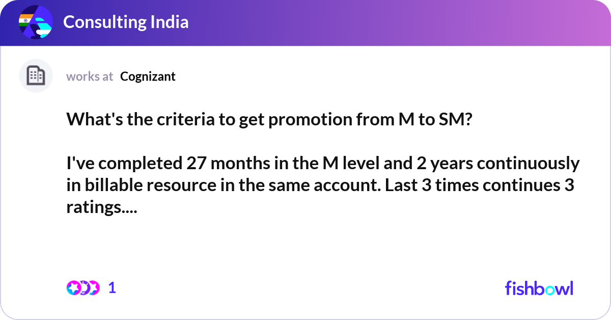 What's the criteria to get promotion from M to SM?... | Fishbowl