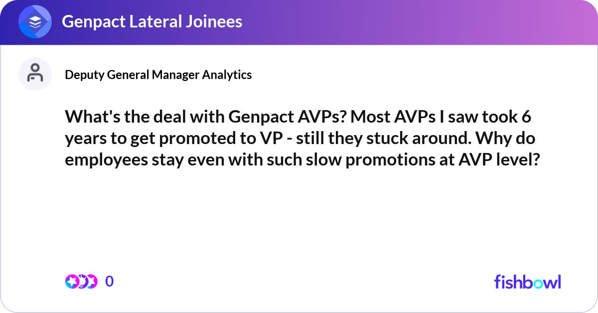 What's the deal with Genpact AVPs? Most AVPs I saw... | Fishbowl