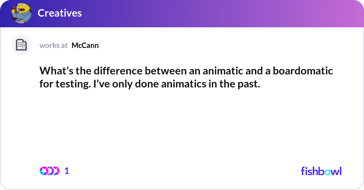 What’s the difference between an animatic and a bo... | Fishbowl