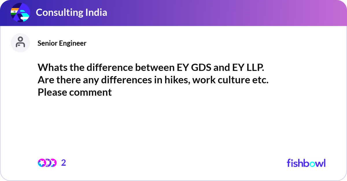 Whats the difference between EY GDS and EY LLP. Ar... | Fishbowl