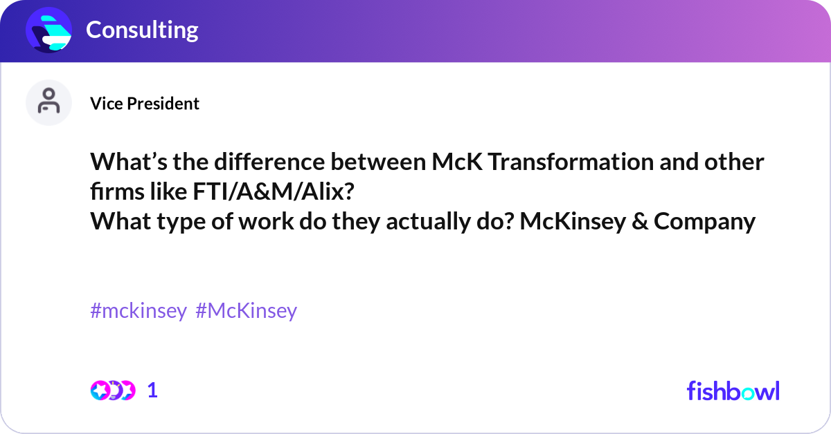 What’s the difference between McK Transformation a... | Fishbowl