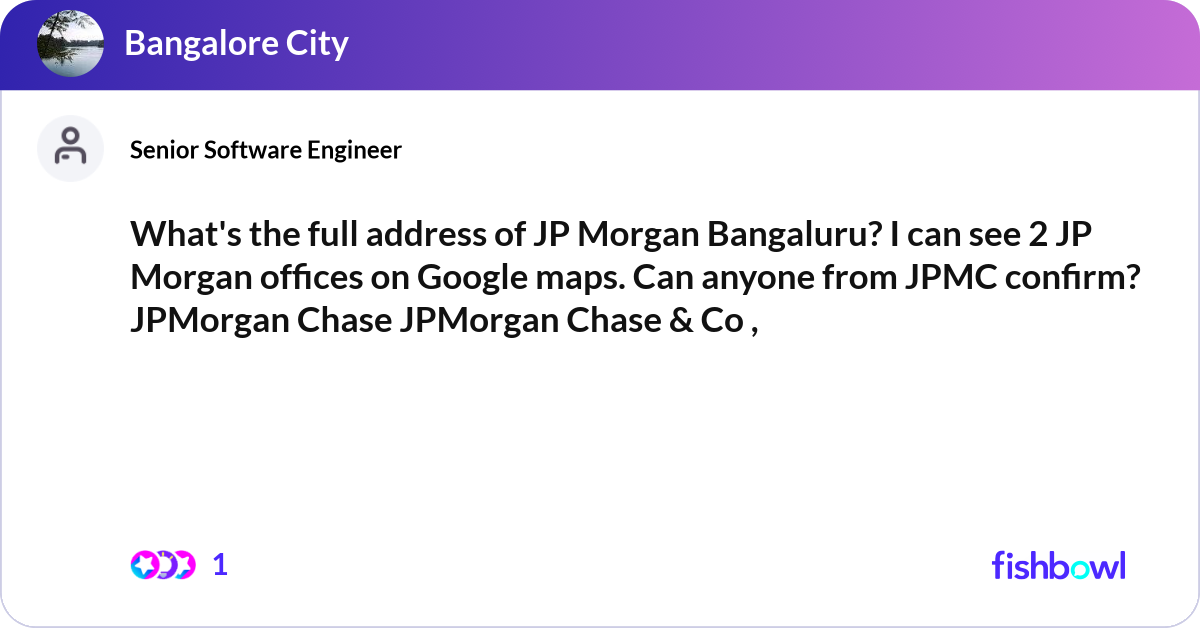 What's the full address of JP Morgan Bangaluru? I ... | Fishbowl