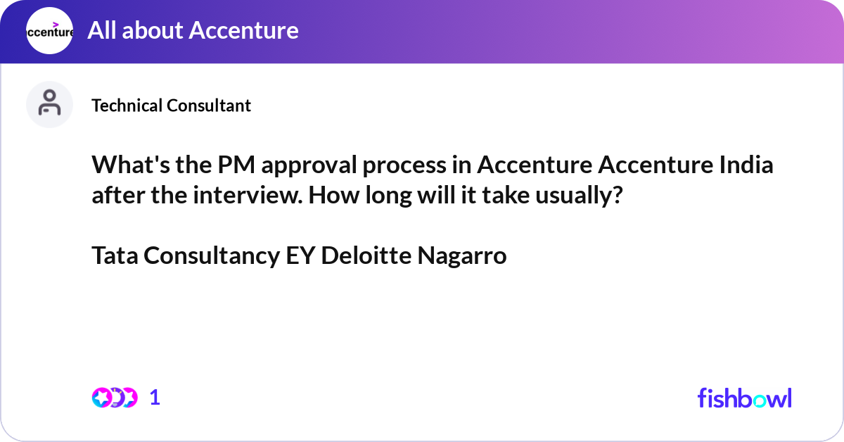 What's the PM approval process in Accenture Accent... | Fishbowl