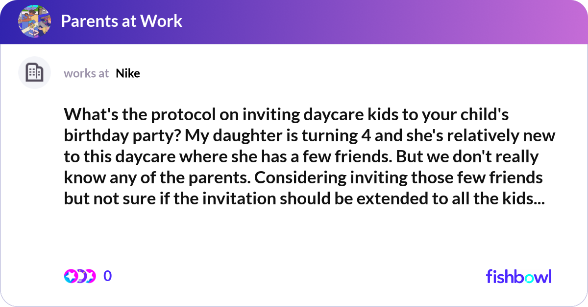 What's the protocol on inviting daycare kids to yo... | Fishbowl