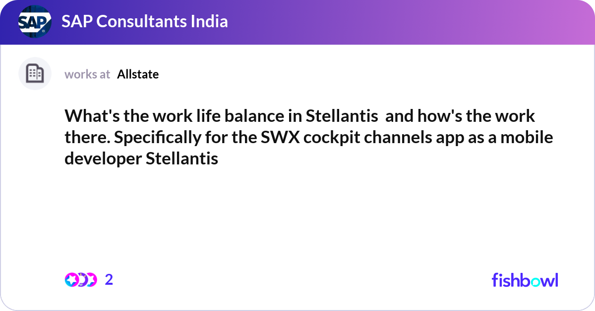 What's the work life balance in Stellantis and ho... | Fishbowl