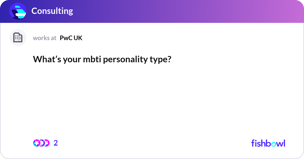 What’s your mbti personality type? | Fishbowl