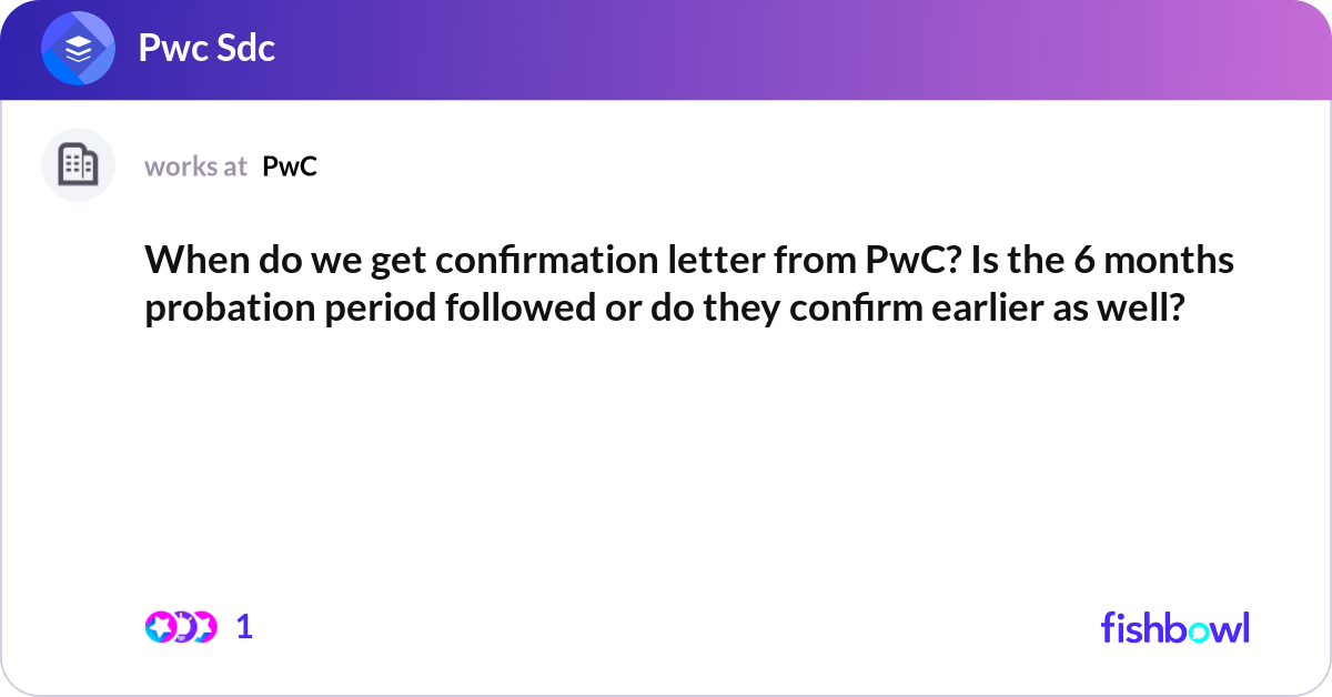 When do we get confirmation letter from PwC? Is th... | Fishbowl