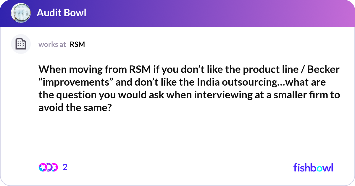 When moving from RSM if you don’t like the product... | Fishbowl
