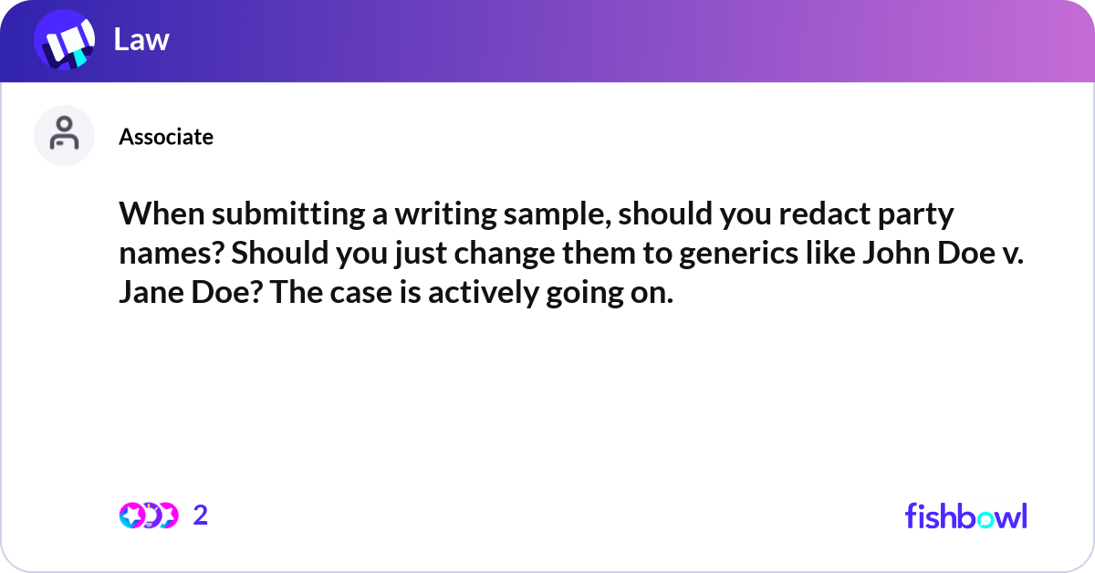 When submitting a writing sample, should you redac... | Fishbowl