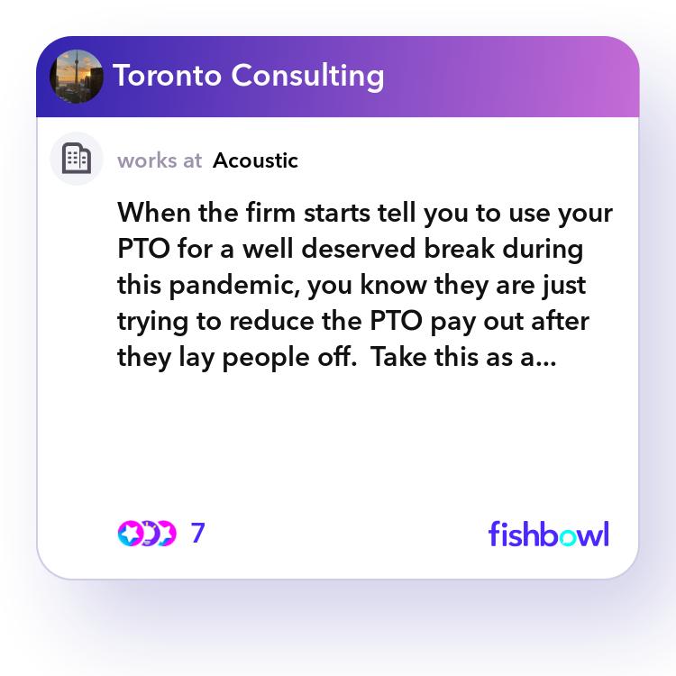 When the firm starts tell you to use your PTO for ... | Fishbowl