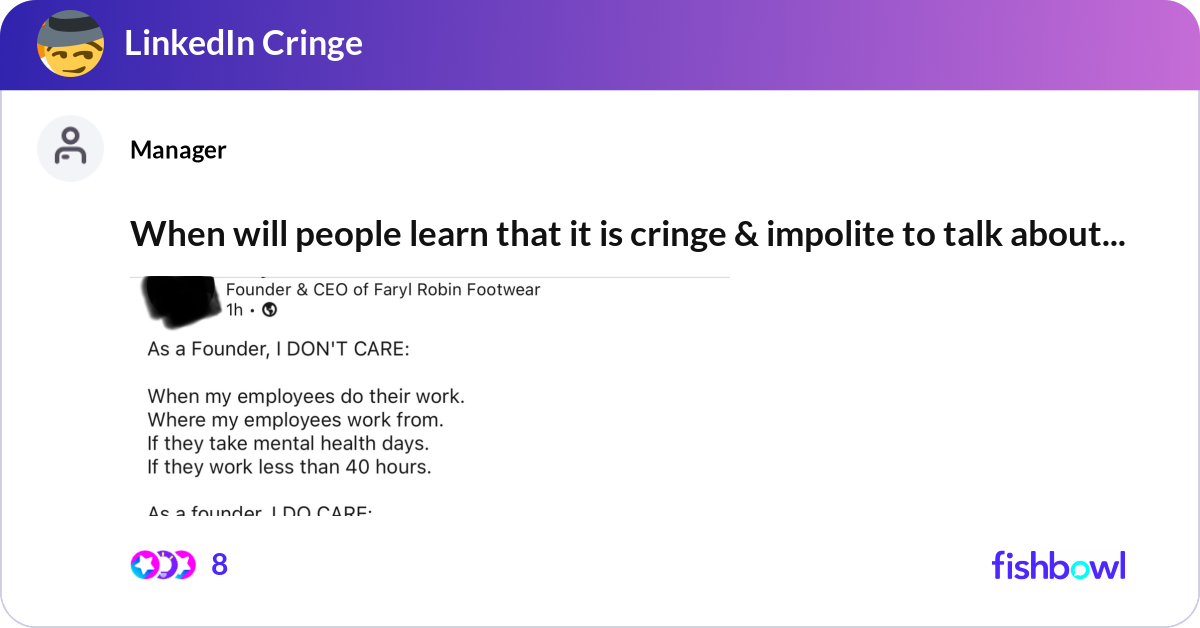 When will people learn that it is cringe & impolit... | Fishbowl