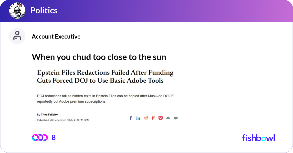 When you chud too close to the sun | Fishbowl