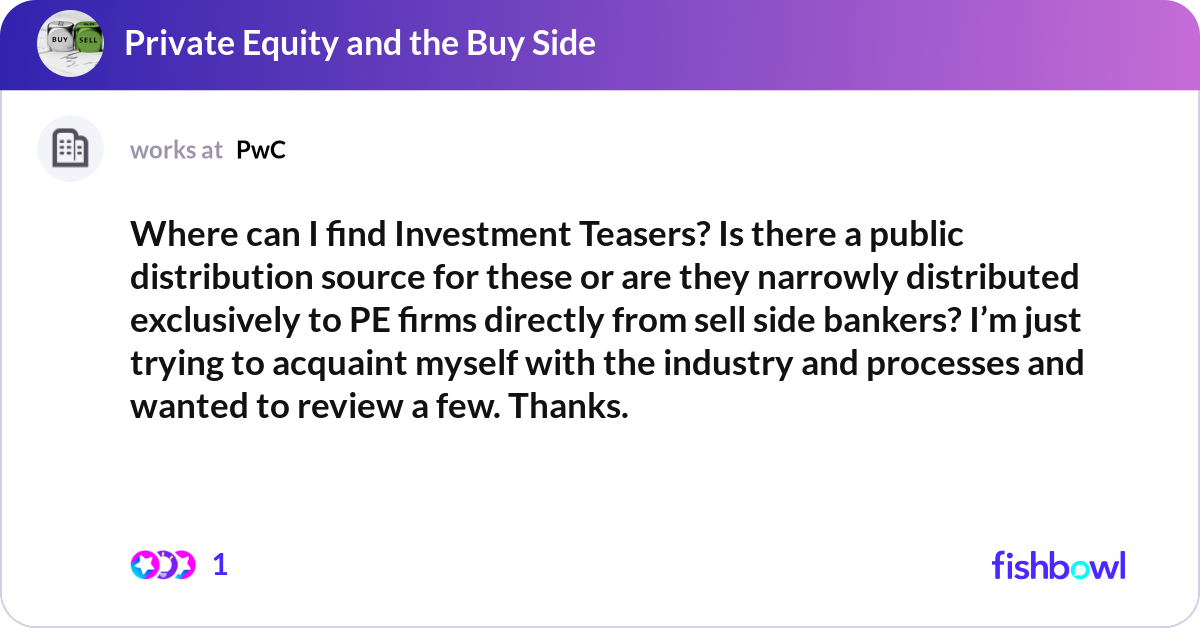 Where can I find Investment Teasers? Is there a pu... | Fishbowl