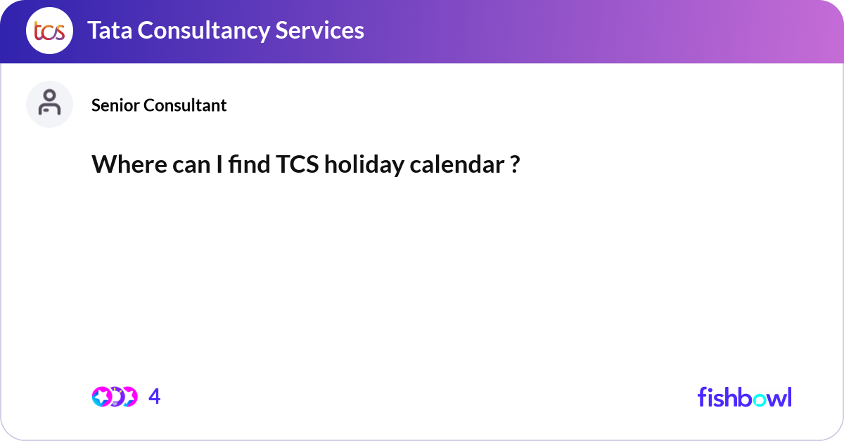 Where can I find TCS holiday calendar ? | Fishbowl