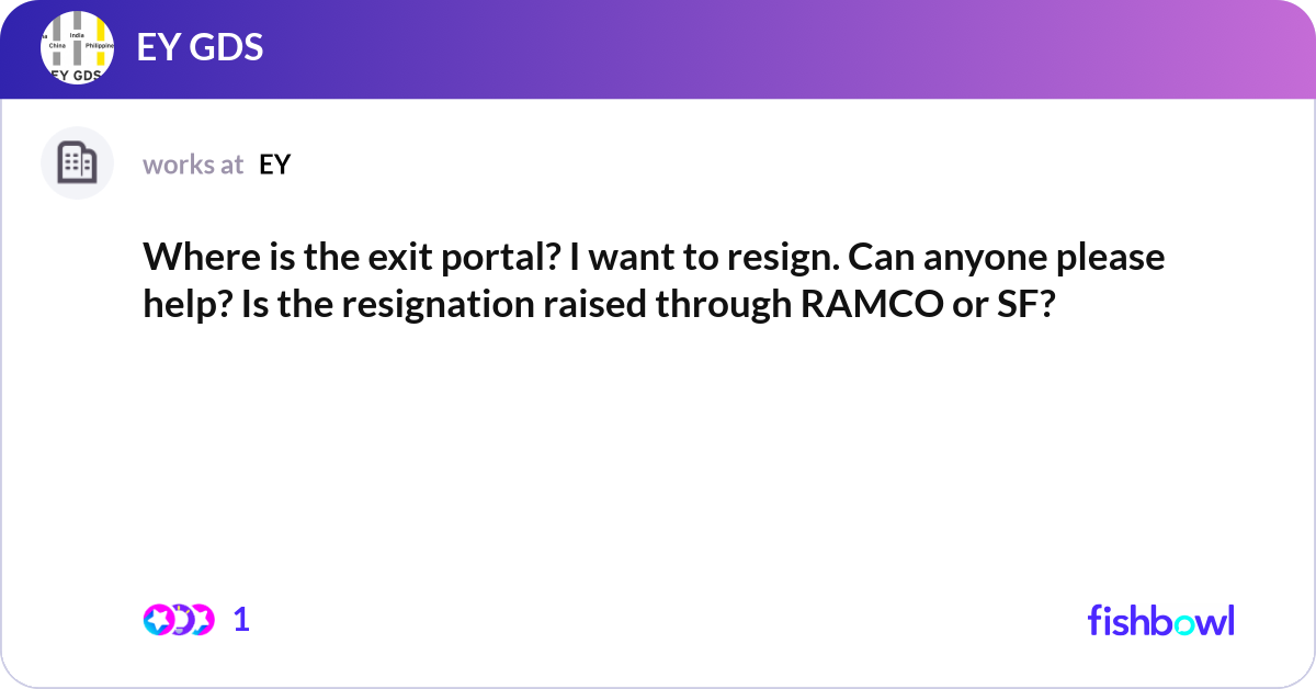Where is the exit portal? I want to resign. Can an... | Fishbowl