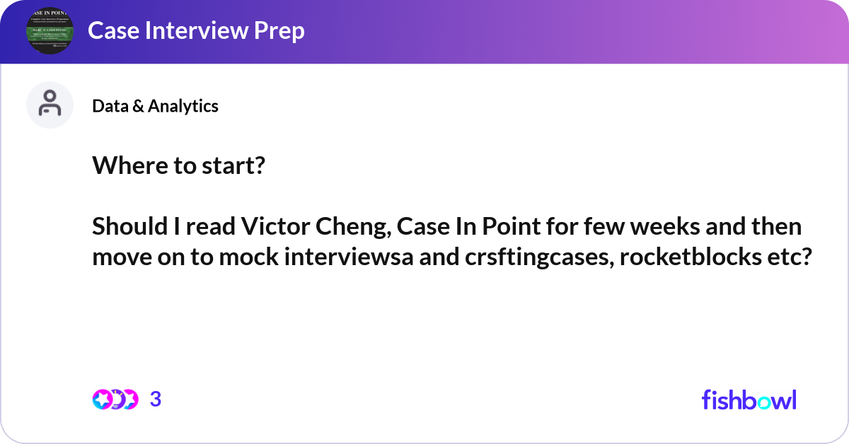 Where to start? Should I read Victor Cheng, Case ... | Fishbowl