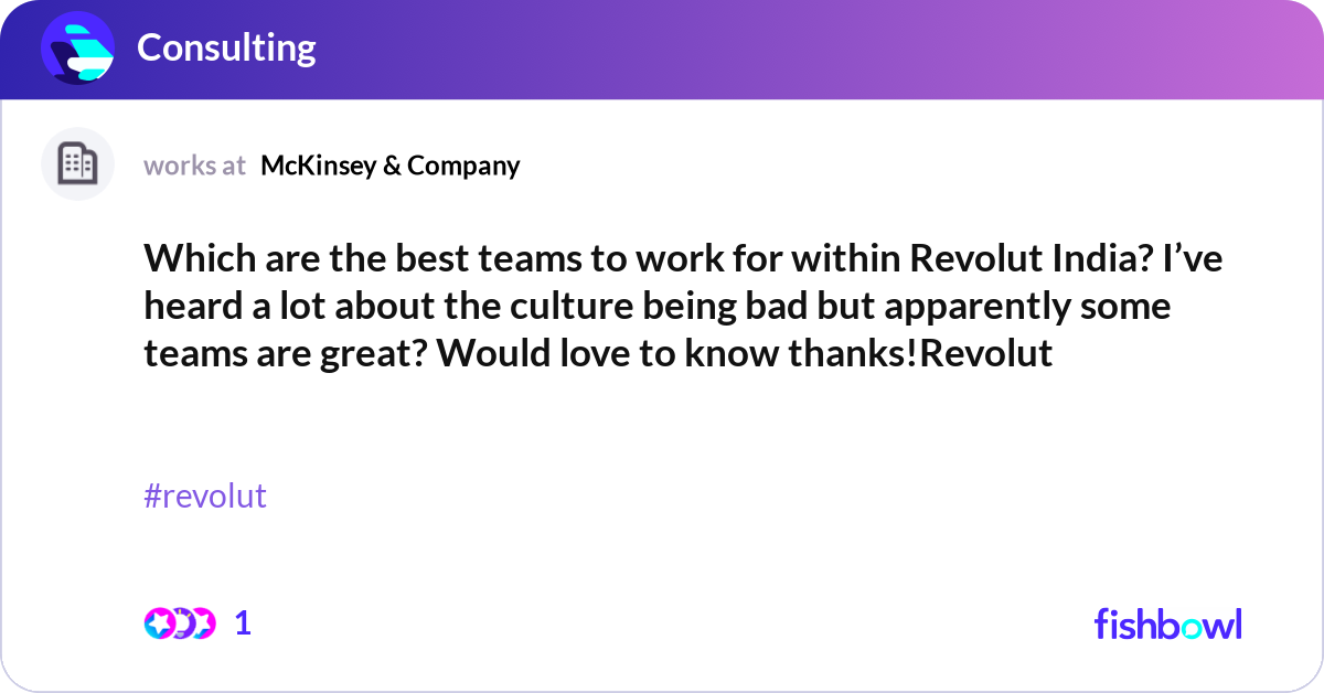Which are the best teams to work for within Revolu... | Fishbowl