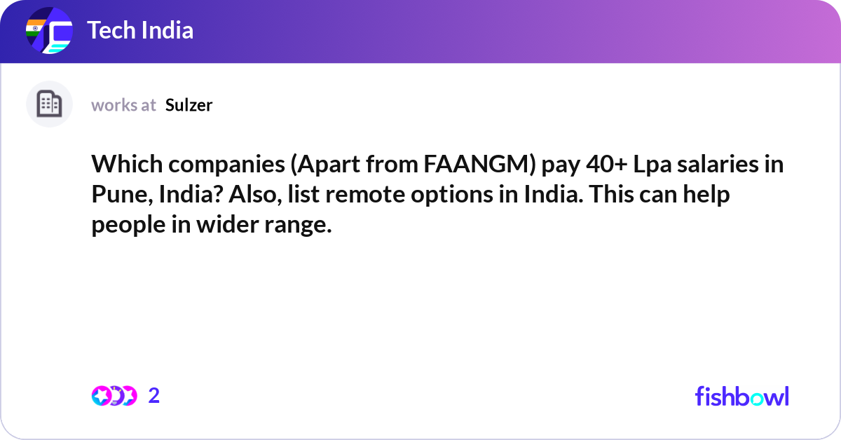 Which companies (Apart from FAANGM) pay 40+ Lpa sa... | Fishbowl