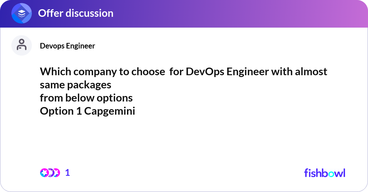 Which company to choose for DevOps Engineer with ... | Fishbowl