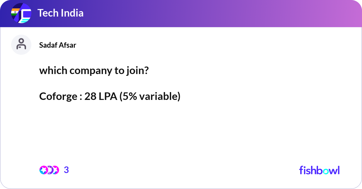 which company to join? Coforge : 28 LPA (5% varia... | Fishbowl