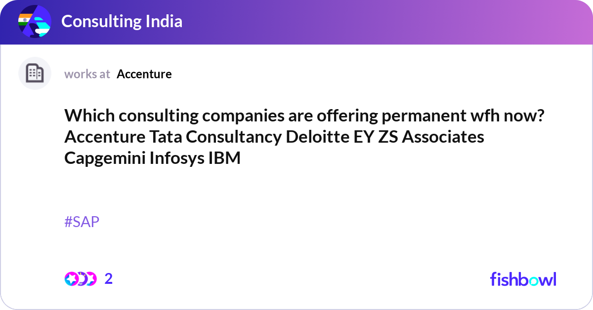 Which consulting companies are offering permanent ... | Fishbowl
