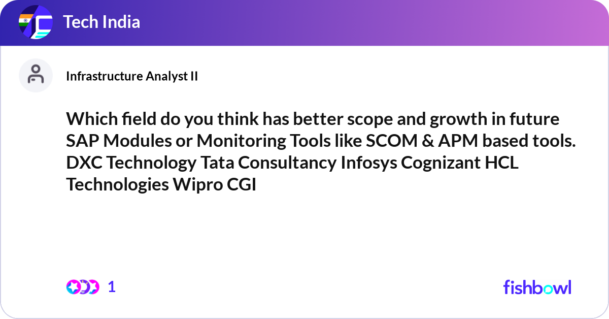 Which field do you think has better scope and grow... | Fishbowl