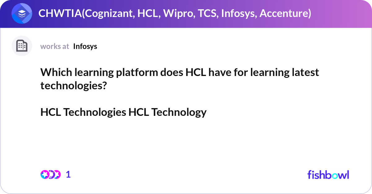 Which learning platform does HCL have for learning... | Fishbowl