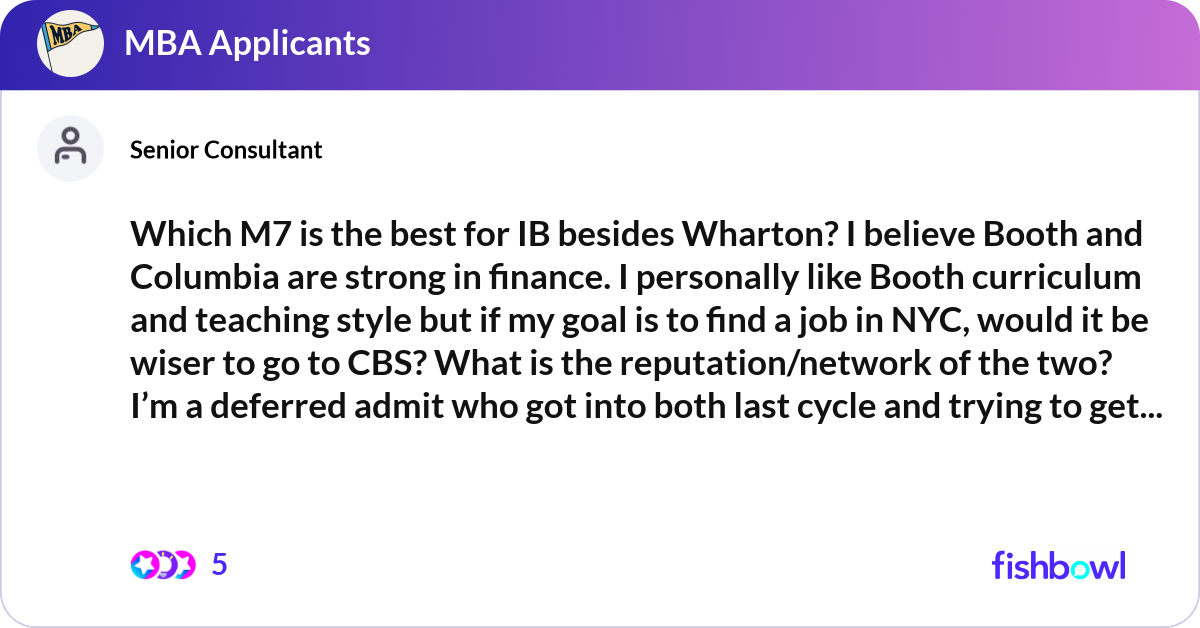 Which M7 is the best for IB besides Wharton? I bel... | Fishbowl