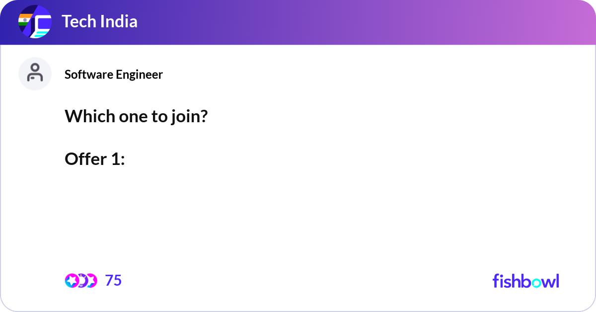 Which one to join? Offer 1: 35 LPA fixed + 12% ... | Fishbowl