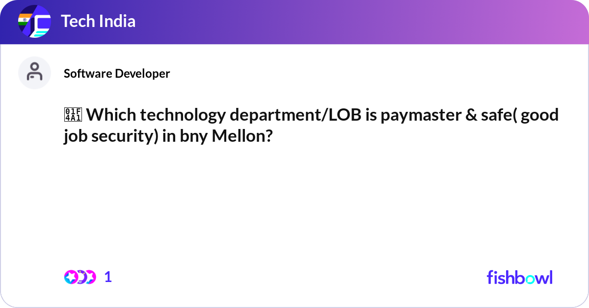 💡 Which technology department/LOB is paymaster & ... | Fishbowl
