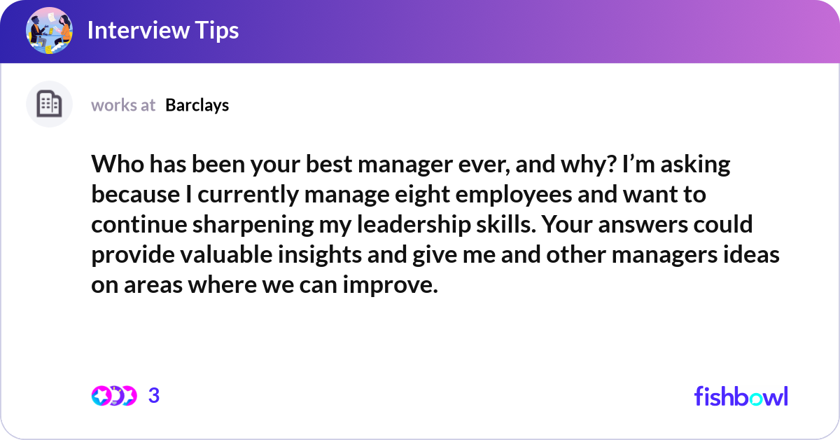 Who has been your best manager ever, and why? I’m ... | Fishbowl