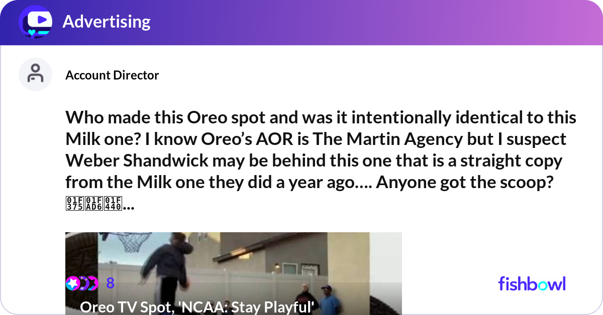 Who made this Oreo spot and was it intentionally i... | Fishbowl