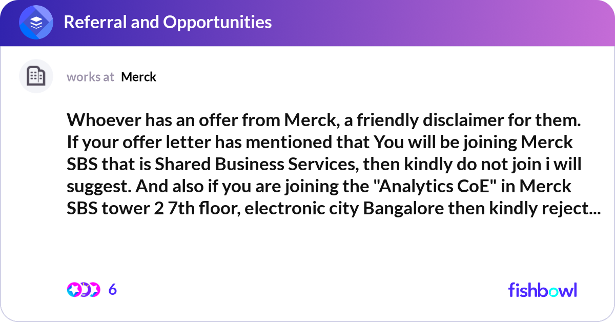 Whoever has an offer from Merck, a friendly discla... | Fishbowl