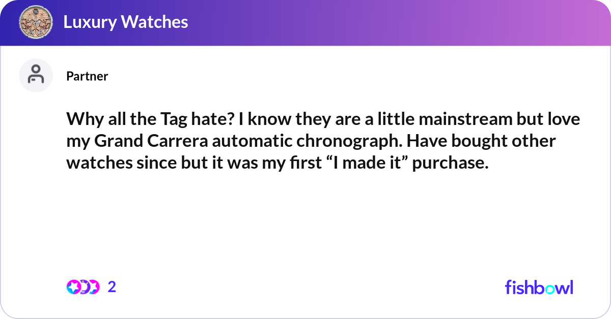 Why all the Tag hate? I know they are a little mai... | Fishbowl