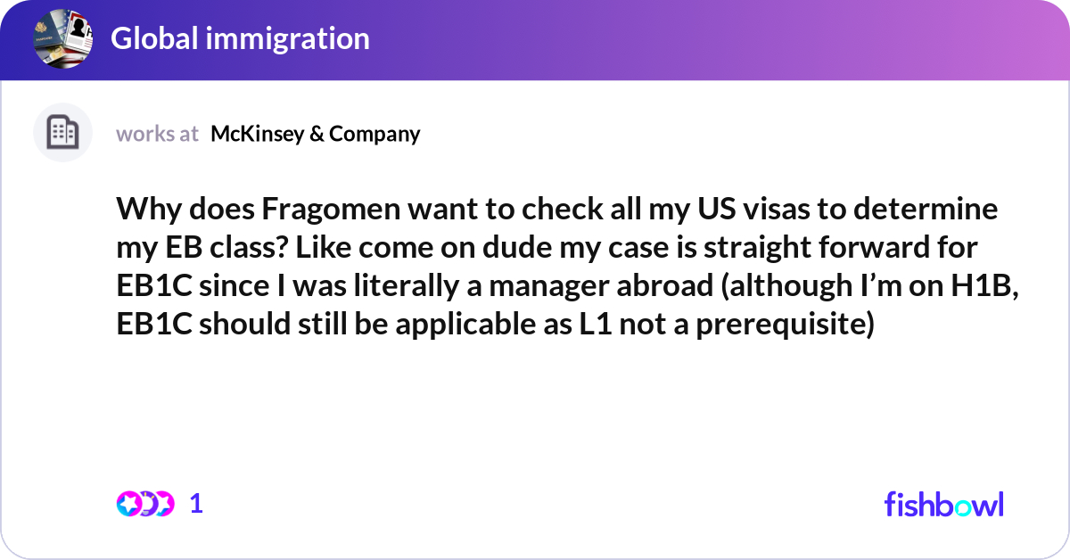 Why does Fragomen want to check all my US visas to... | Fishbowl