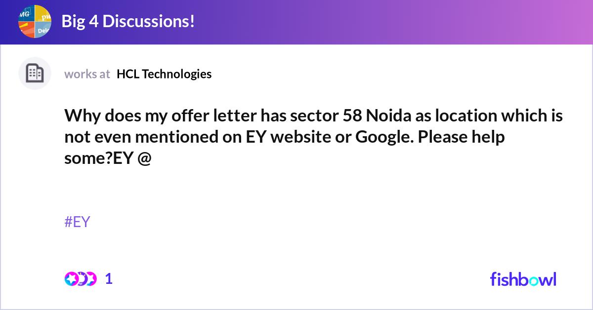 Why does my offer letter has sector 58 Noida as lo... | Fishbowl
