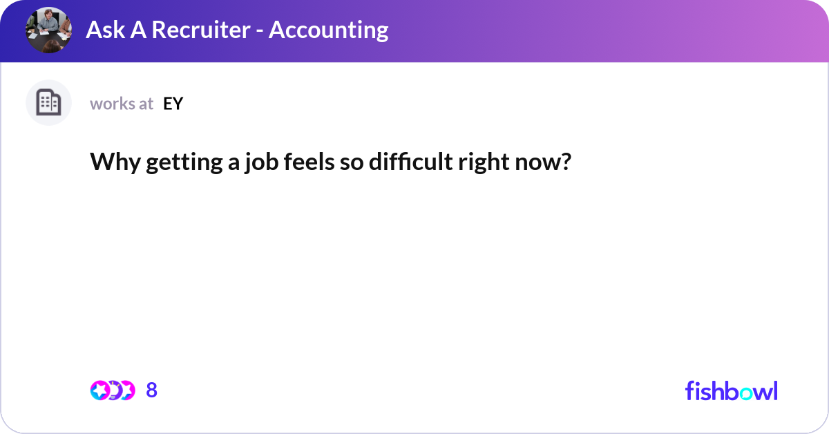 Why getting a job feels so difficult right now? | Fishbowl
