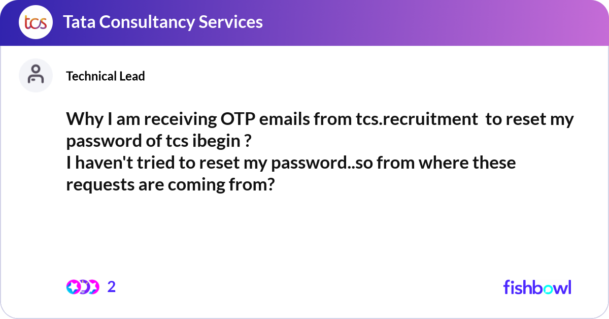 Why I am receiving OTP emails from tcs.recruitment... | Fishbowl