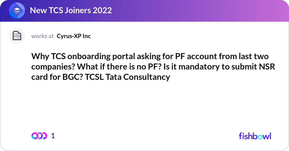 Why TCS onboarding portal asking for PF account fr... | Fishbowl