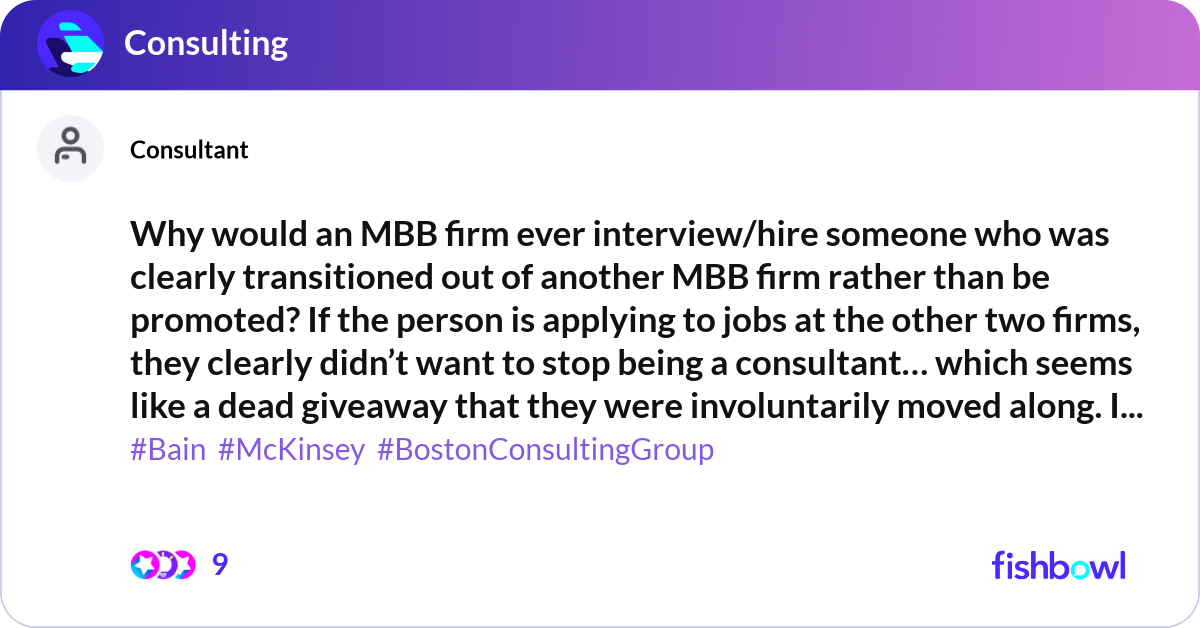 Why would an MBB firm ever interview/hire someone ... | Fishbowl