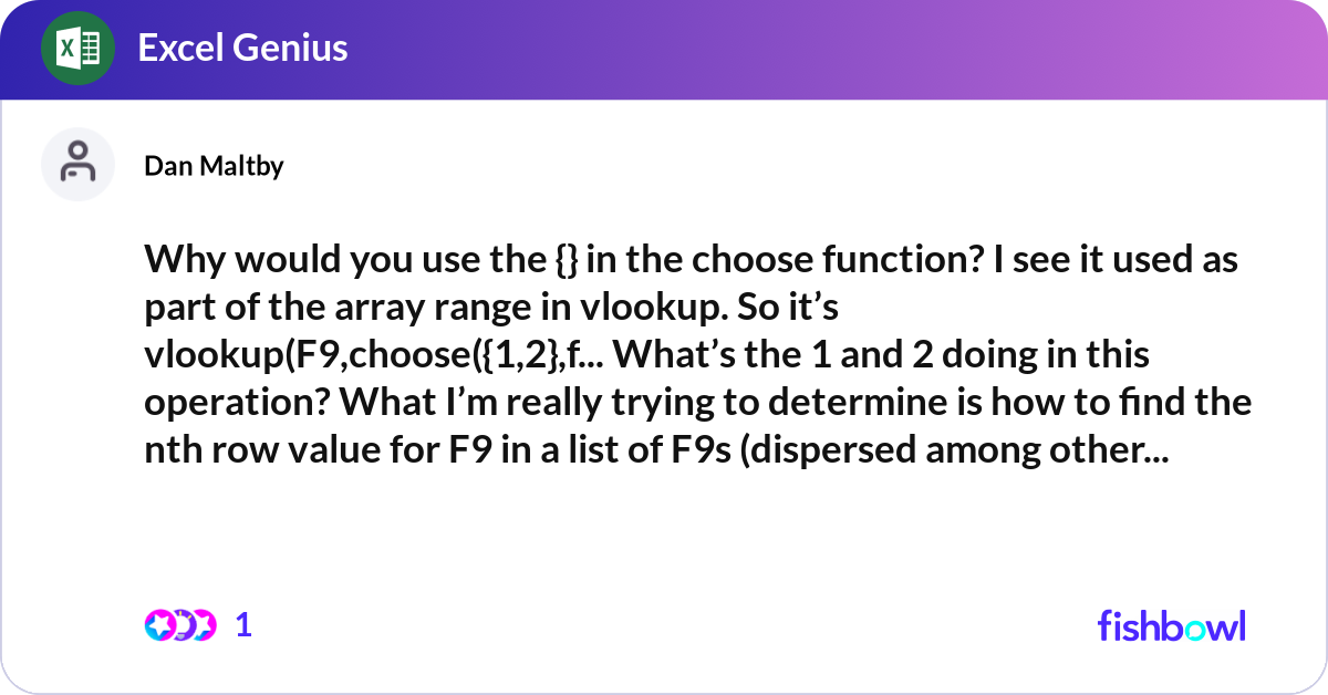 Why would you use the {} in the choose function? I... | Fishbowl