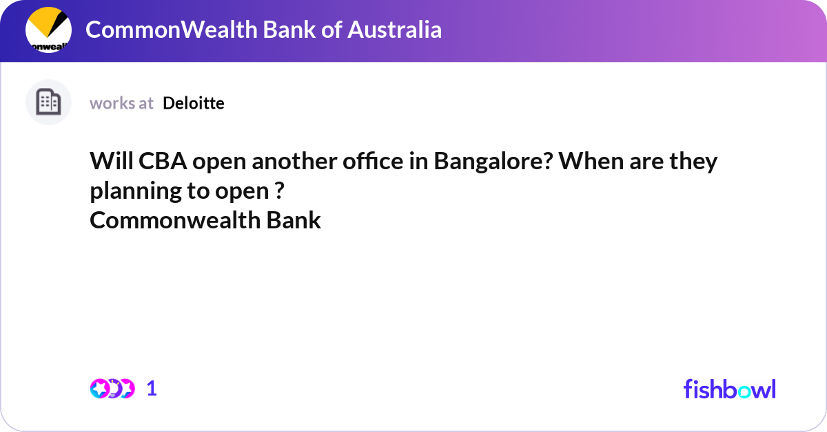 Will CBA open another office in Bangalore? When ar... | Fishbowl
