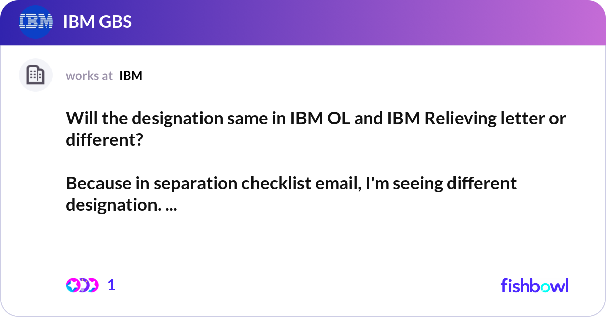 Will the designation same in IBM OL and IBM Reliev... | Fishbowl