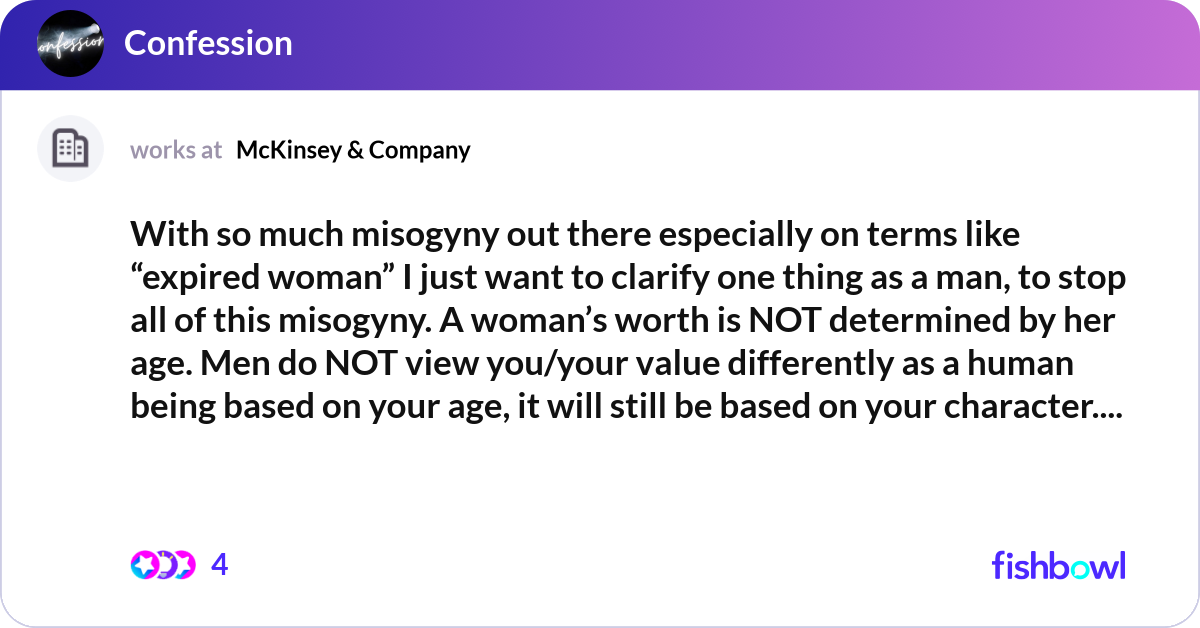 With so much misogyny out there especially on term... | Fishbowl